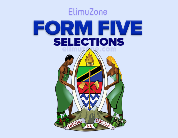 SELECTION ZA FORM FIVE 2026/2027 (WALIOCHAGULIWA KIDATO CHA TANO)